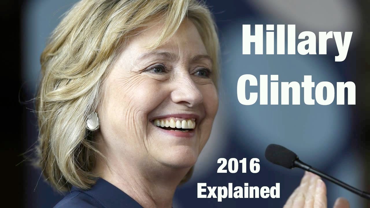 2016 Explained - Hillary Clinton - YouTube