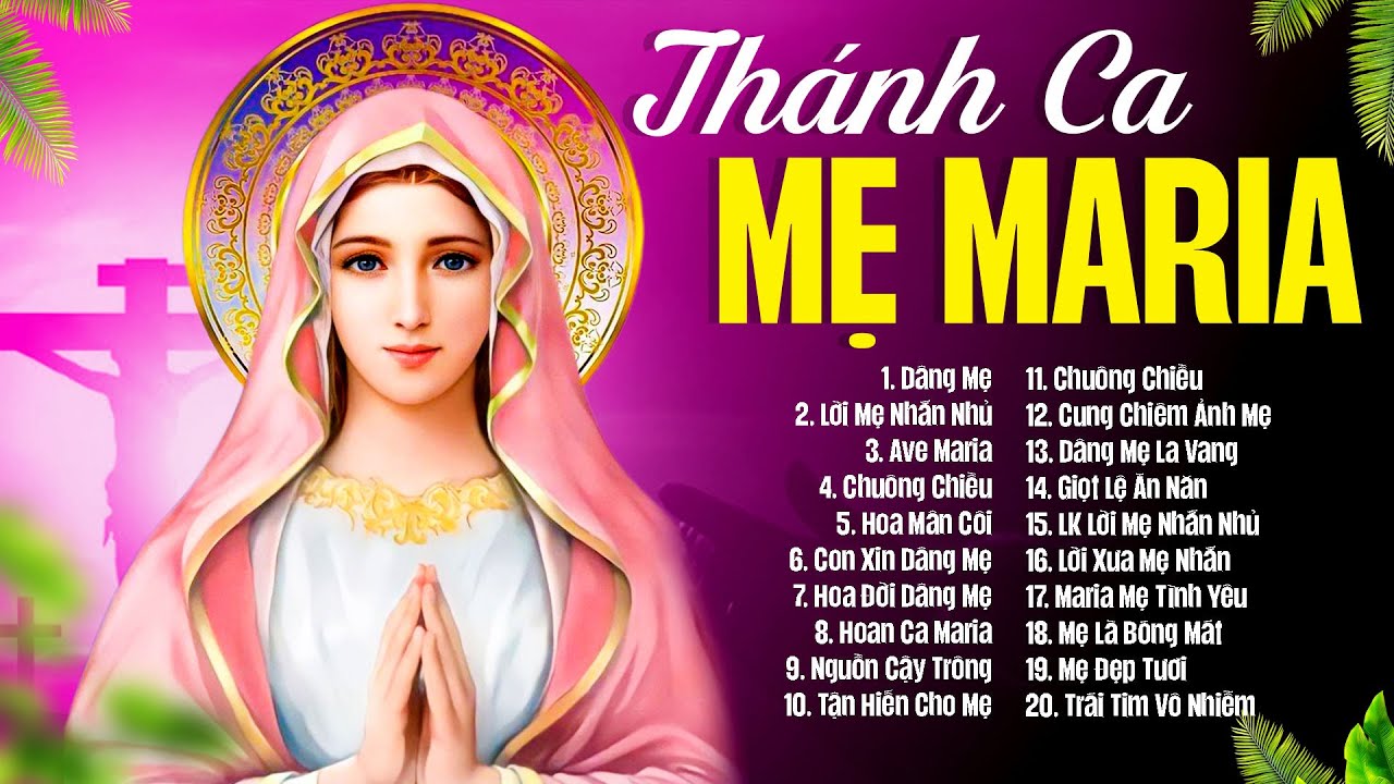 LẠY MẸ MARIA MẸ THIÊN CHÚA MẸ ĐỒNG TRINH | Thánh Ca Hải Ngoại Tuyển ...