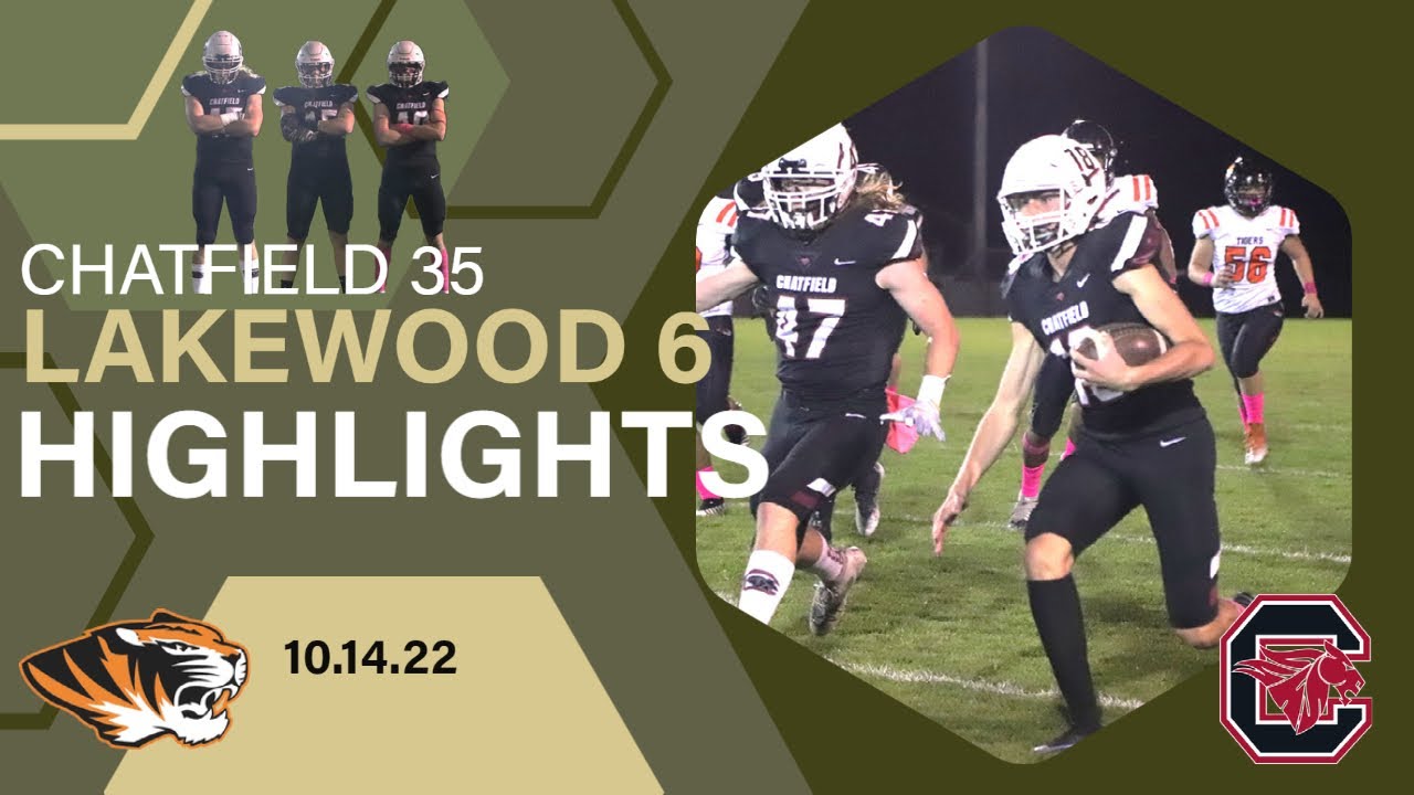 Chatfield 35 vs Lakewood 6 - High School Football Highlights 10.14.22 ...