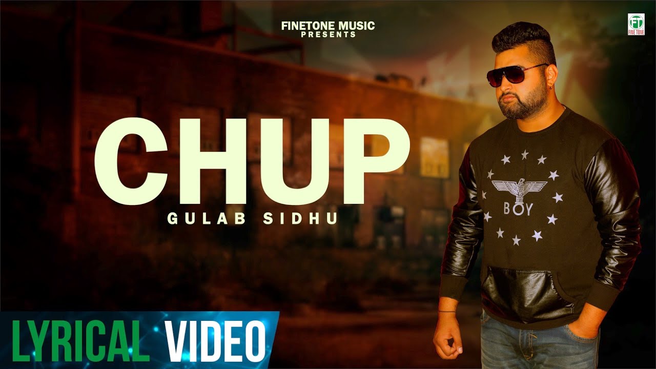 Chup (Lyrical Video) | Gulab Sidhu Feat Haar V | Punjabi Songs 2023 ...