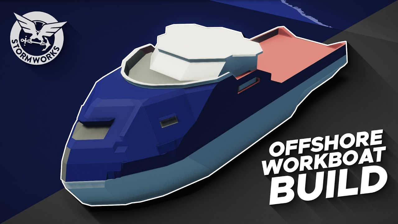 Offshore Workboat Build Timelapse - Part 1 - Stormworks - YouTube