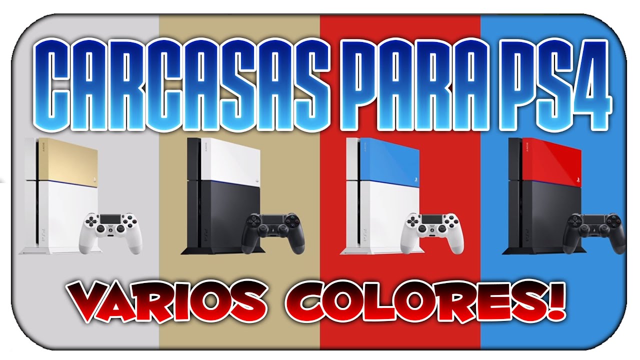 SONY PRESENTA LAS CARCASAS DE COLORES PARA PLAYSTATION 4 - YouTube