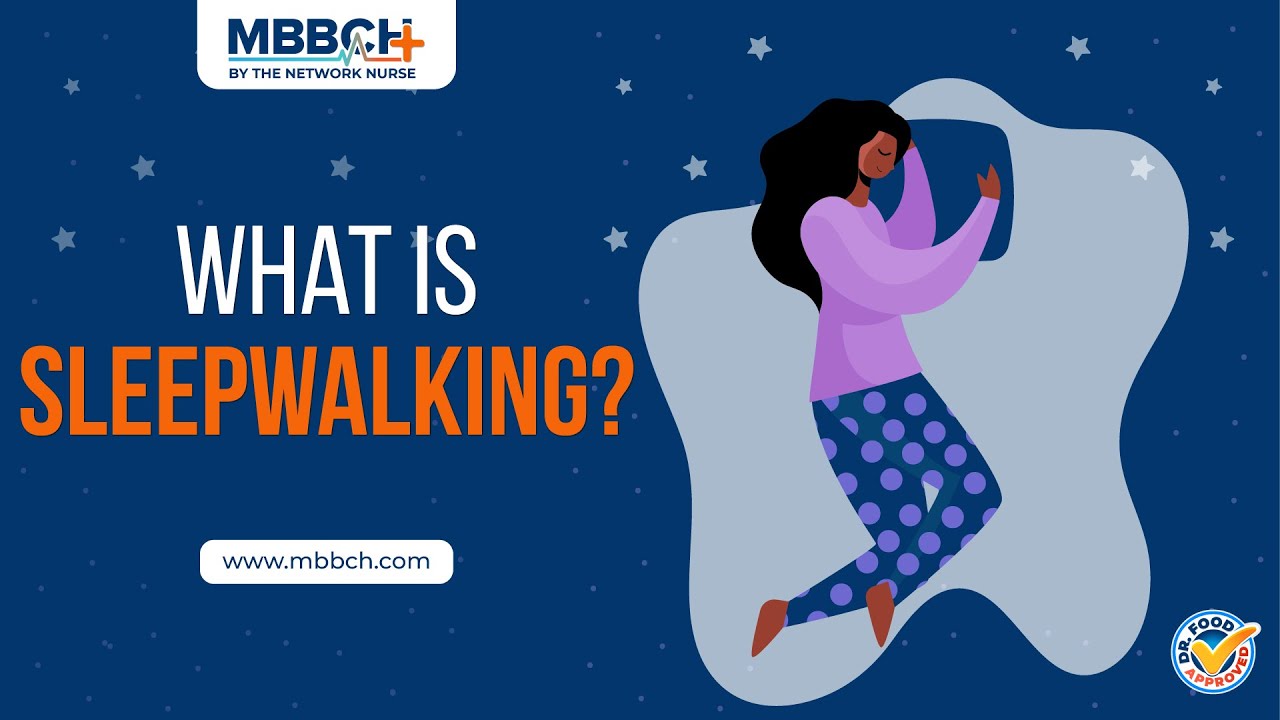 WHAT IS SLEEP WALKING? I MBBCH - YouTube