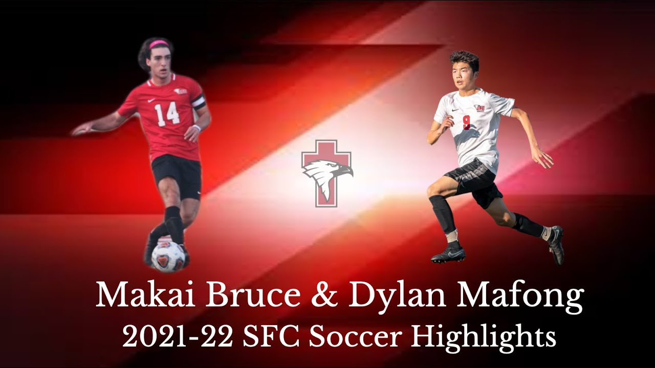 SFC Highlights(2021-2022): Makai Bruce & Dylan Mafong - YouTube