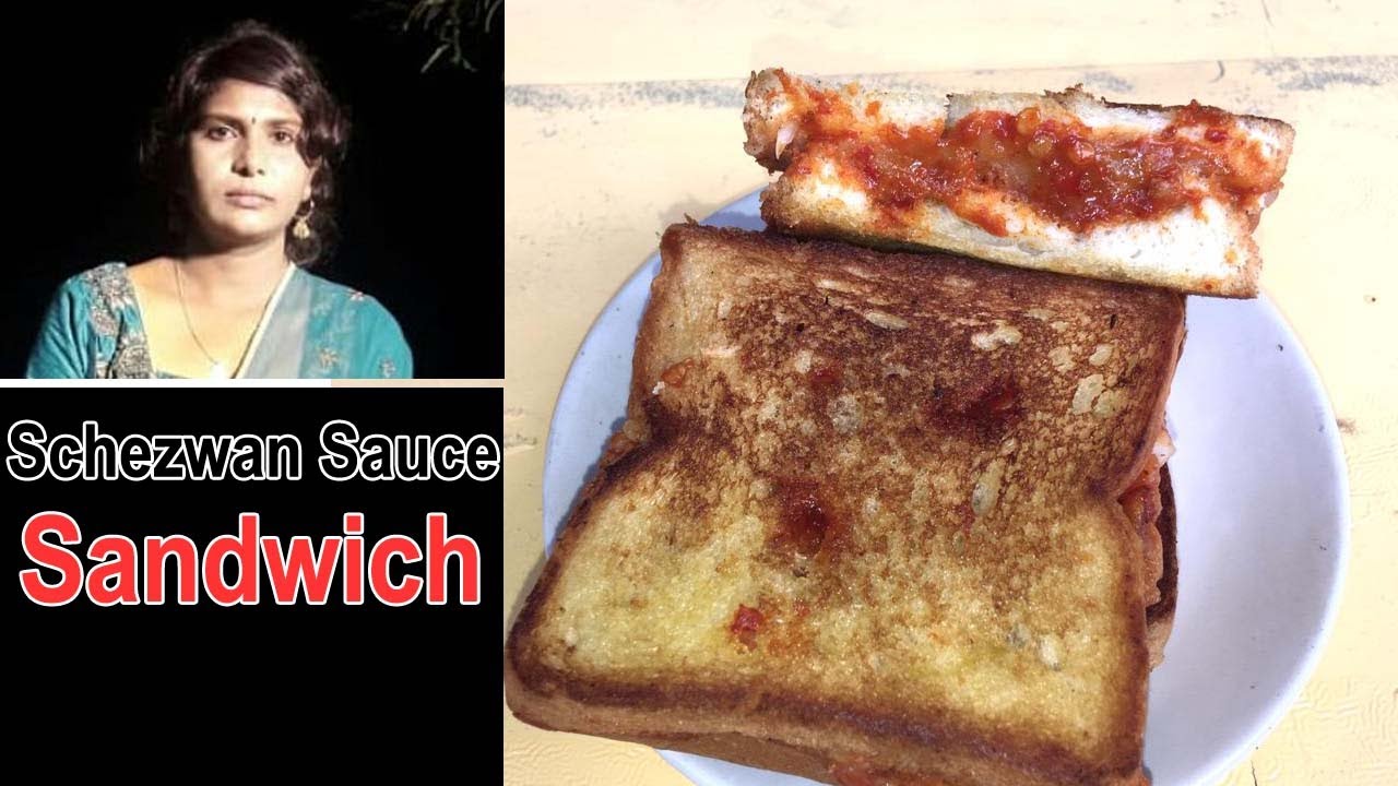 Schezwan Sauce Sandwich | Bread Sandwich Recipe 2020 | Easy Breakfast ...
