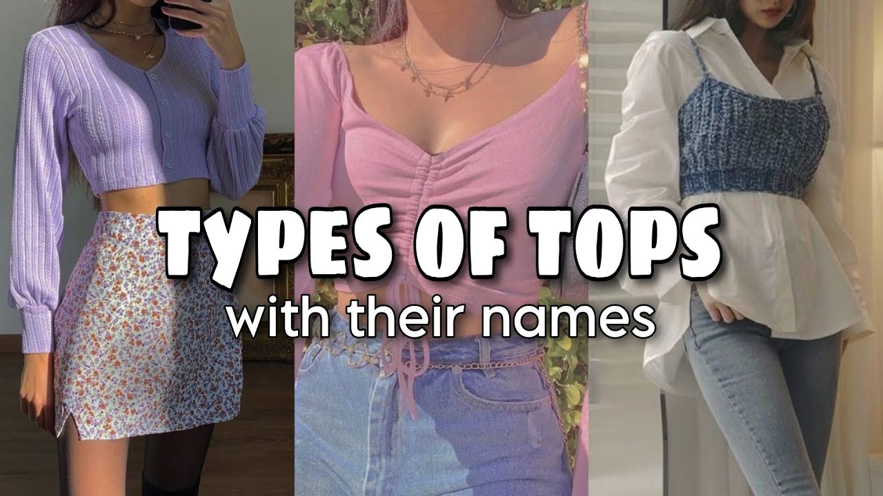 TYPES OF TOPS with their names || aesthetic aura #trendingtops #fashion ...