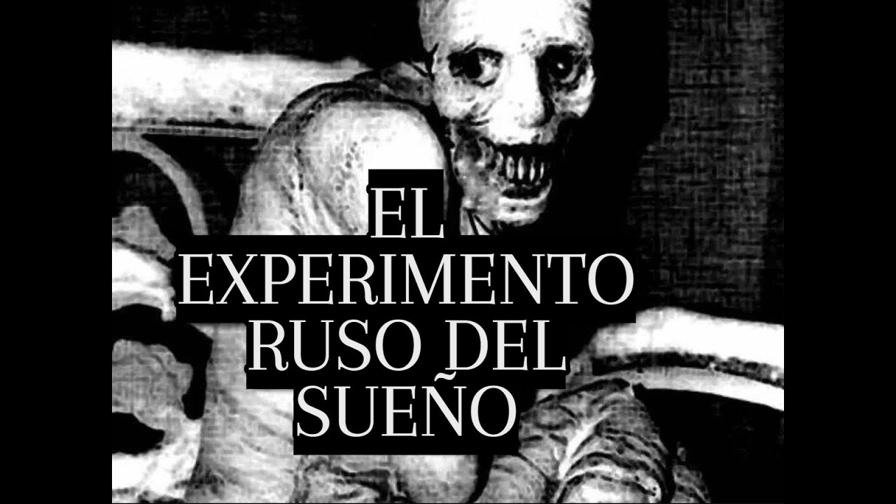 El Experimento 🧪 RUSO 🇷🇺 del SUEÑO 💤🧟‍♂️ - YouTube