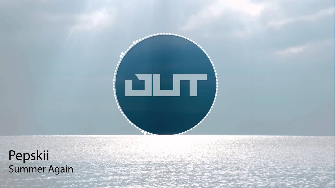 Pepskii - Summer Again (Outertone Free Release) - YouTube