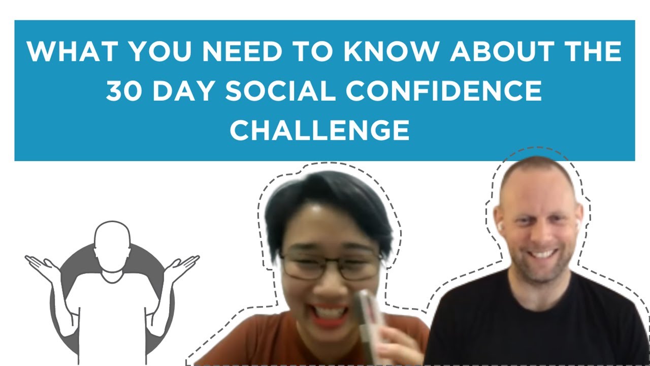 What you need to know about the 30 Day Social Confidence Challenge ...