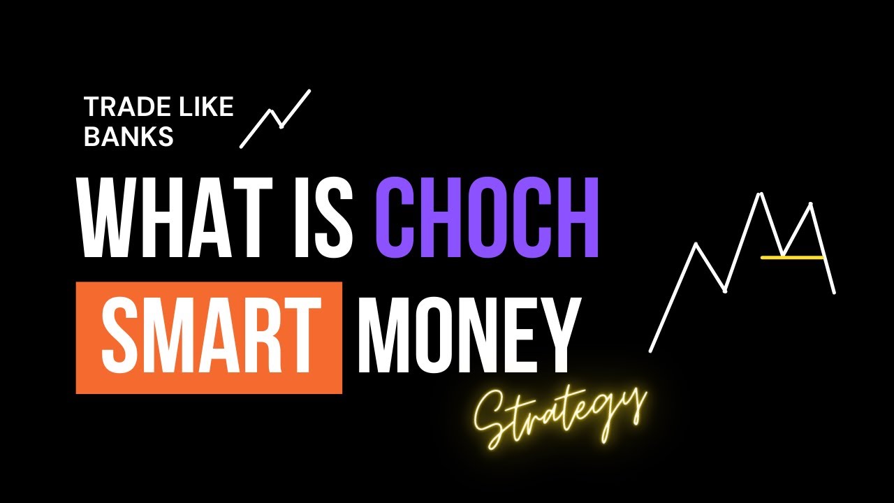ChoCh Smart Money Strategy - YouTube