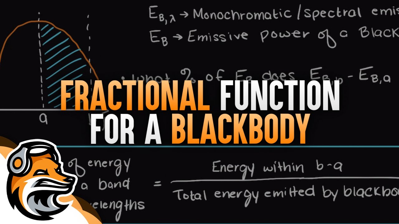 Fractional Function (Blackbody Emission Within Two Wavelengths) - YouTube