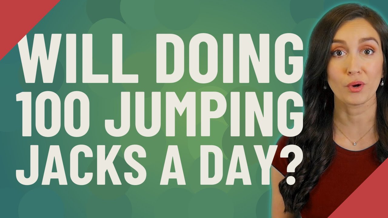 Will doing 100 jumping jacks a day? - YouTube