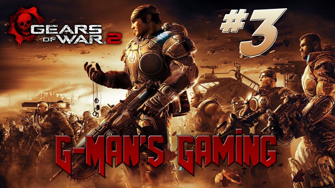 G-Man's Gaming - Gears of War 2 Part 3 - Assault Derrick - YouTube