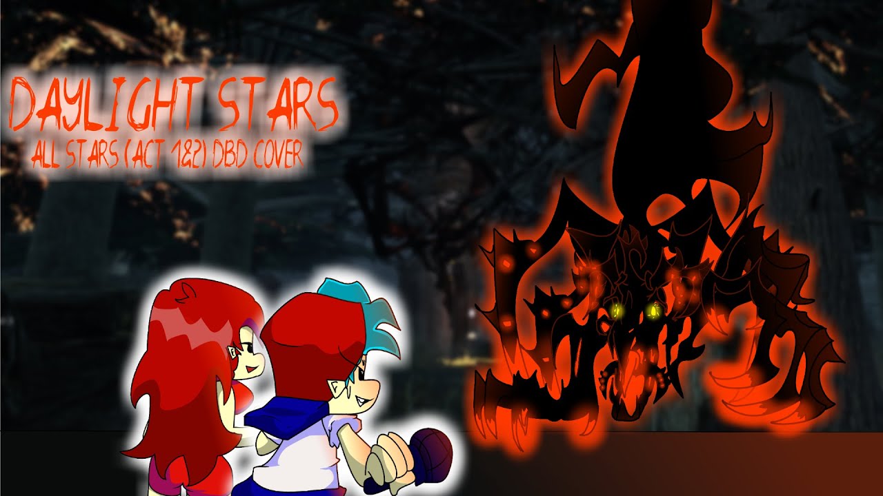[FNF] Daylight Stars | All Stars (Act 1&2) Dead By Daylight Cover - YouTube