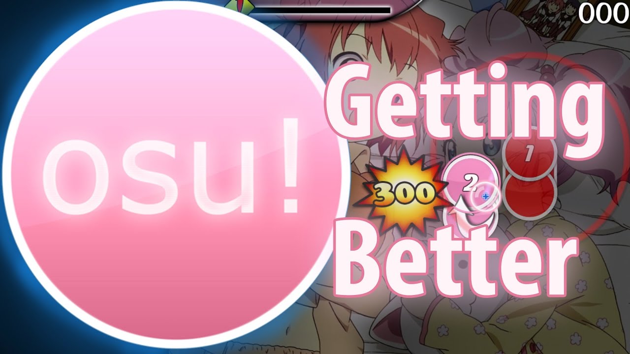 Osu! Rhythm is just a click away - Getting better - YouTube