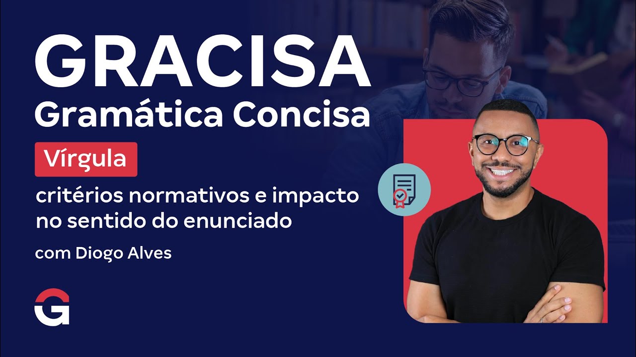 Gramática Concisa | Vírgula: critérios normativos e impacto no sentido ...