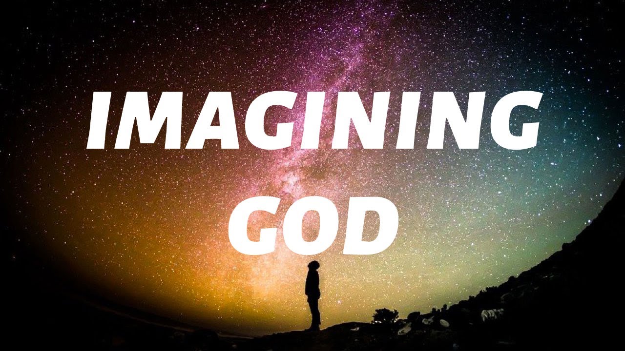 A3-5 Imagining God - YouTube