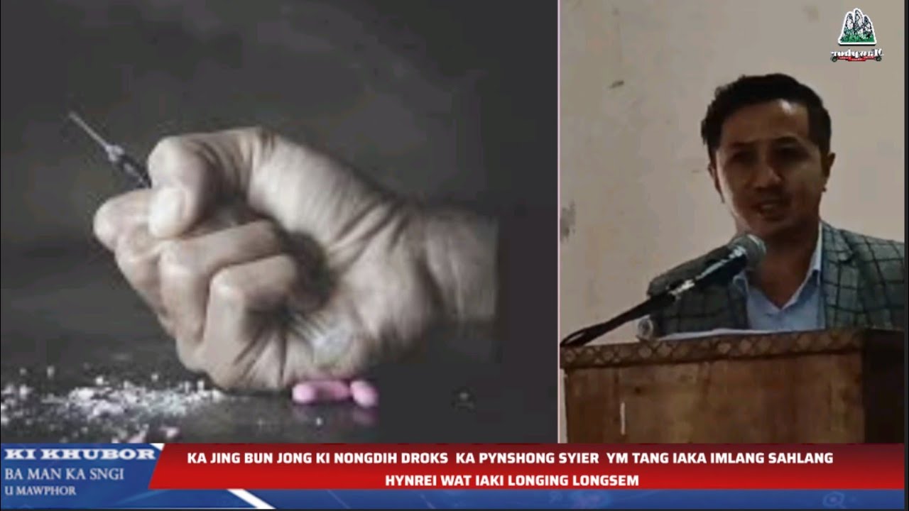 KA JING BUN JONG KI NONGDIH DROKS KA PYNSHONG SYIER IAKI BA BUN BA LANG ...