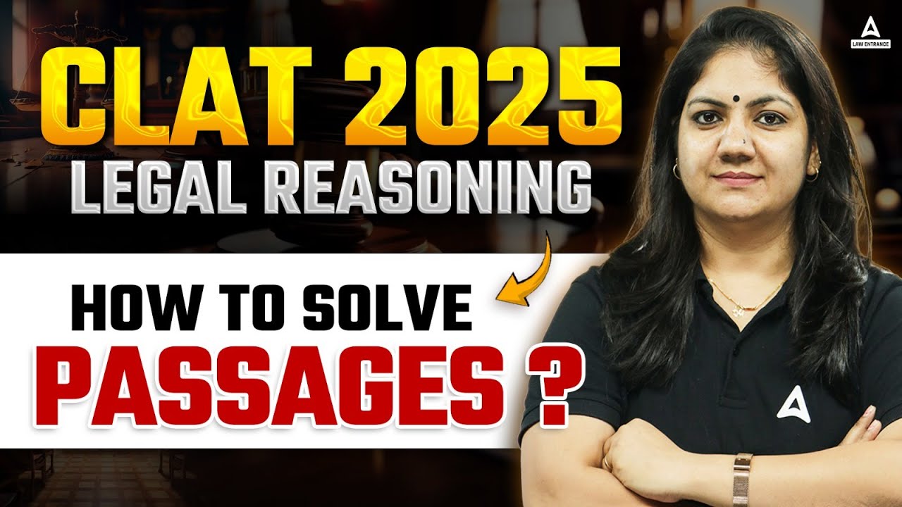 CLAT 2025 Legal Reasoning | How to solve Legal Reasoning Passages ...