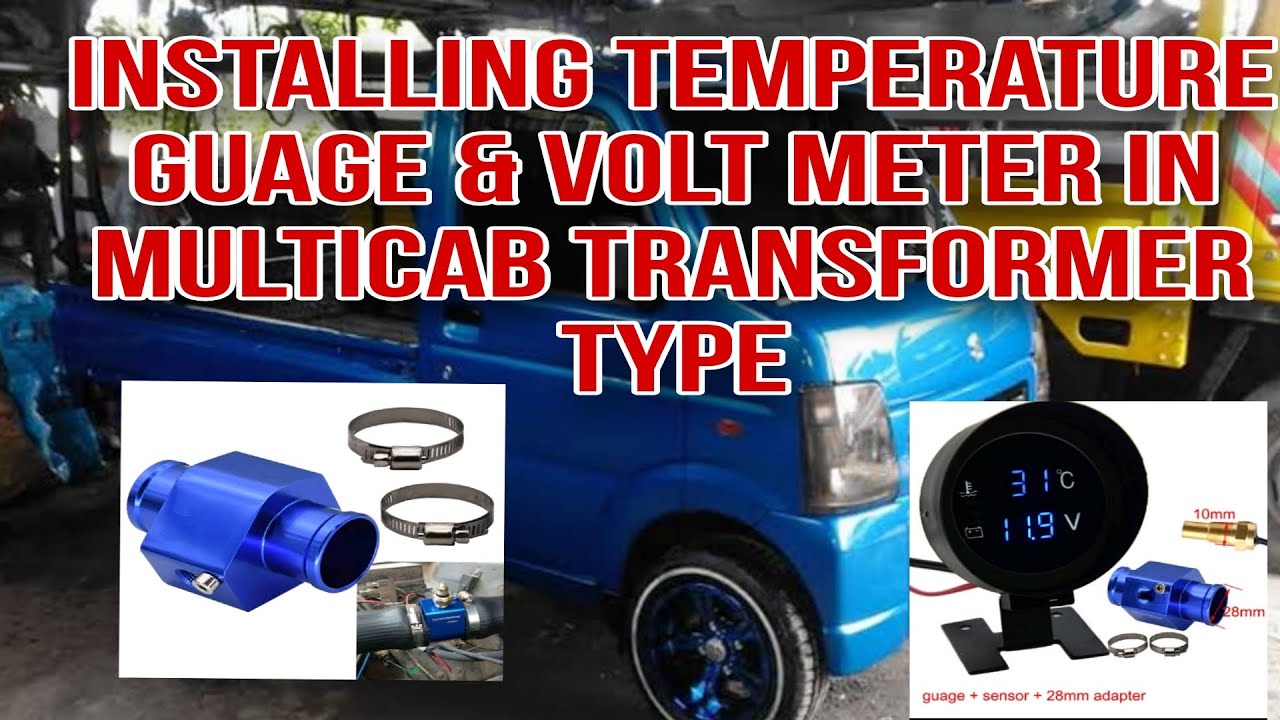 PAANU MAG INSTALL NG TEMPERATURE & VOLT METER SA MULTICAB TRANSFORMER ...