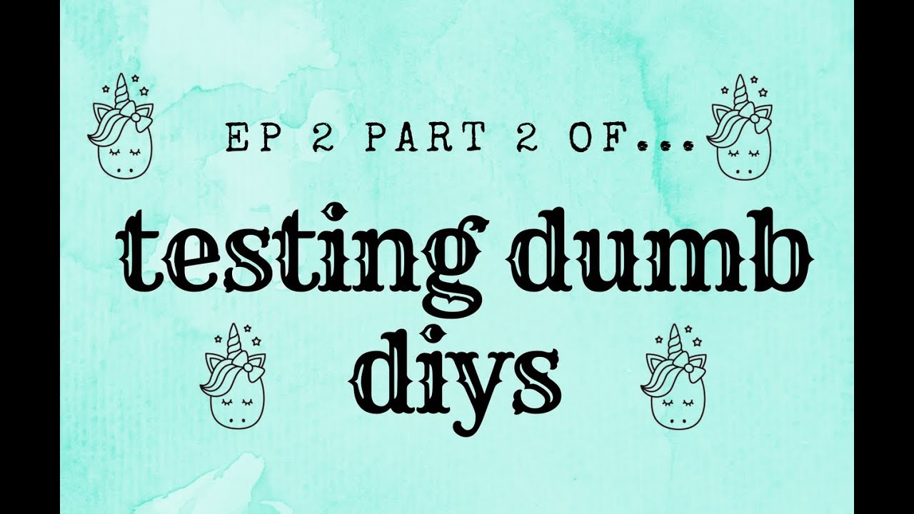 Testing dumb diy 2 part 2 - YouTube