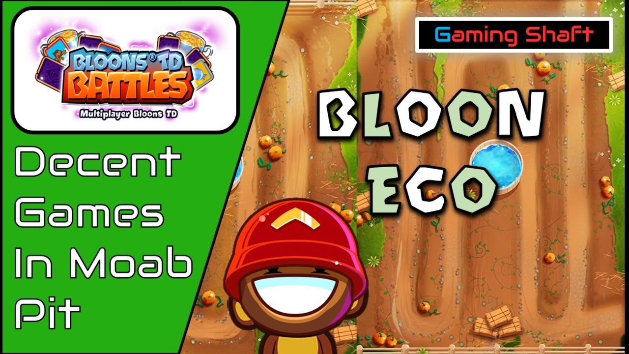 Bloons TD Battles - GOOD R3 Games - Moab Pit - BLOON ECO xD - YouTube