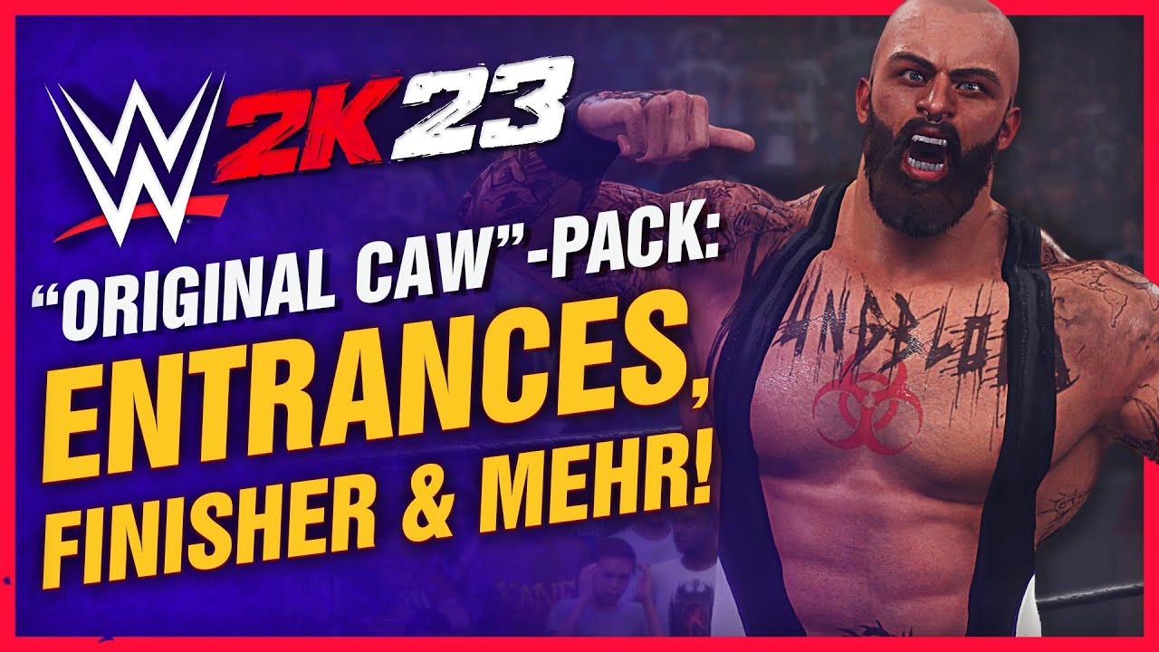 WWE 2K23: Entrance, Finisher & Mehr! "ORIGINAL CAWs"-Pack | #WWE2K23 ...