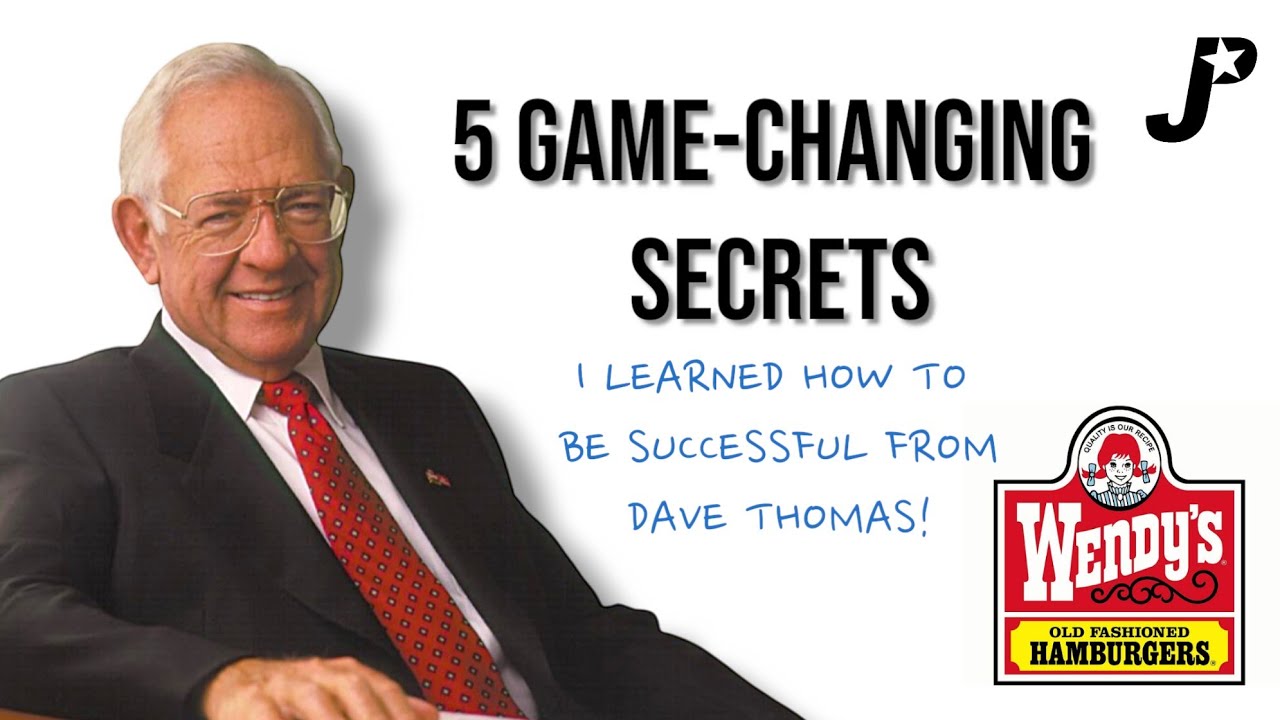 Unveiling Success: 5 Game-Changing Secrets from Dave Thomas! 🚀 💡Unlock ...