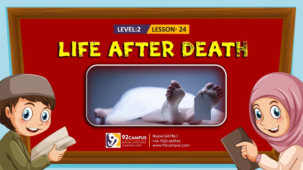 Life After Death || Basic Islamic Course For Kids || #92Campus - YouTube