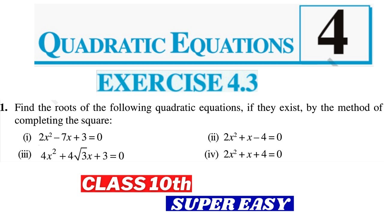 Quadratic Equations Class 10th Maths Chapter 4 Exercise 4.3 - Q1 - YouTube