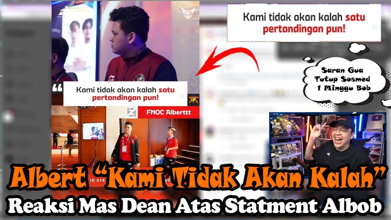 Albert : Kami Tidak Akan Kalah Satu Pertandingan Pun, Reaksi Mas Dean ...