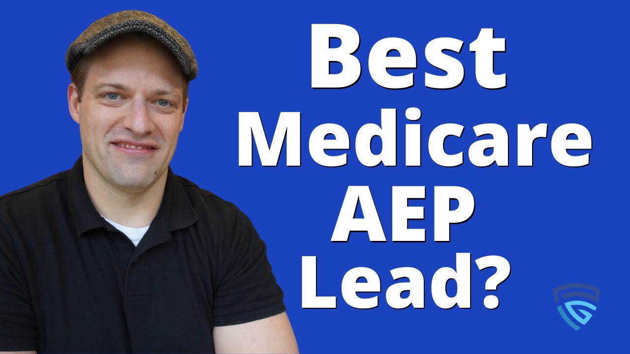 What's The Best Medicare Leads For AEP? - YouTube