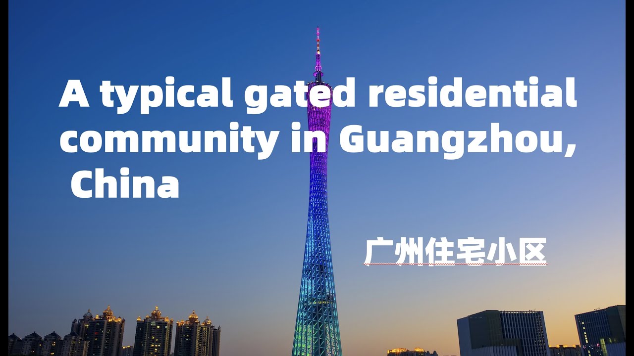 China Vlog 1: A typical gated residential community in Guangzhou, China ...