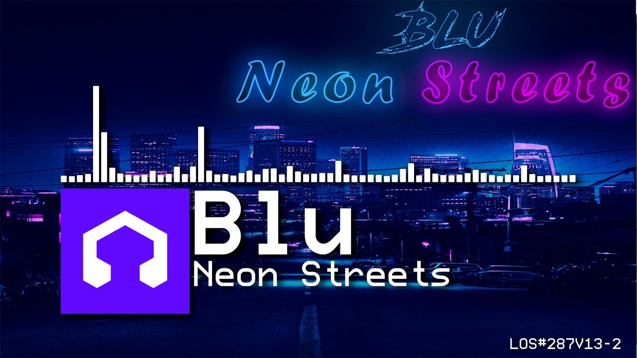 Blu - Neon Streets (LMMS Opus) - YouTube
