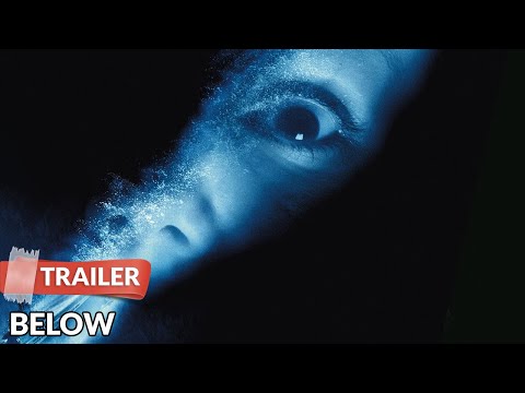 Below (2002) Trailer | Bruce Greenwood | David Crow