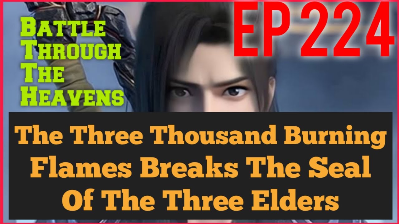 The Three Thousand Burning Flames Breaks The Seal Of The Three Elders # ...