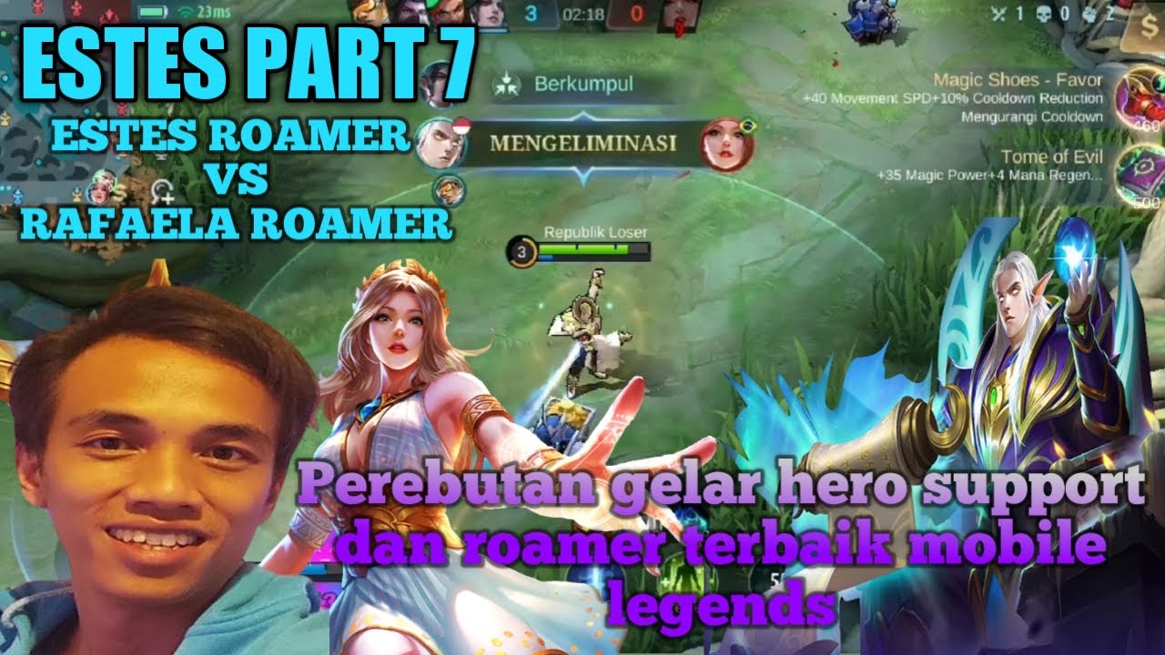 Estes vs Rafaela ll Tutorial Estes menbantai Rafaela ll Penentuan hero ...