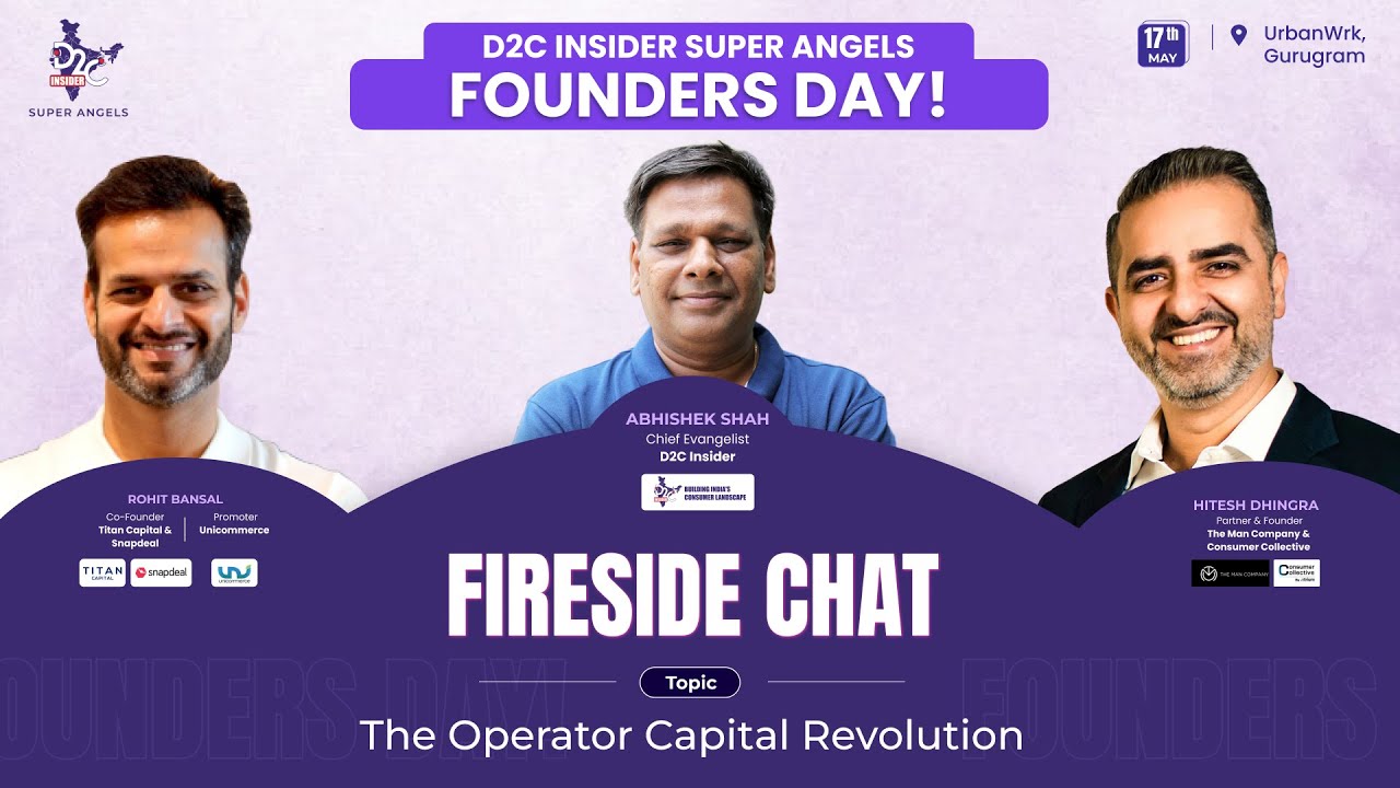 Fireside chat | D2C Insider Super Angels Founders Day| Hitesh Dhingra ...