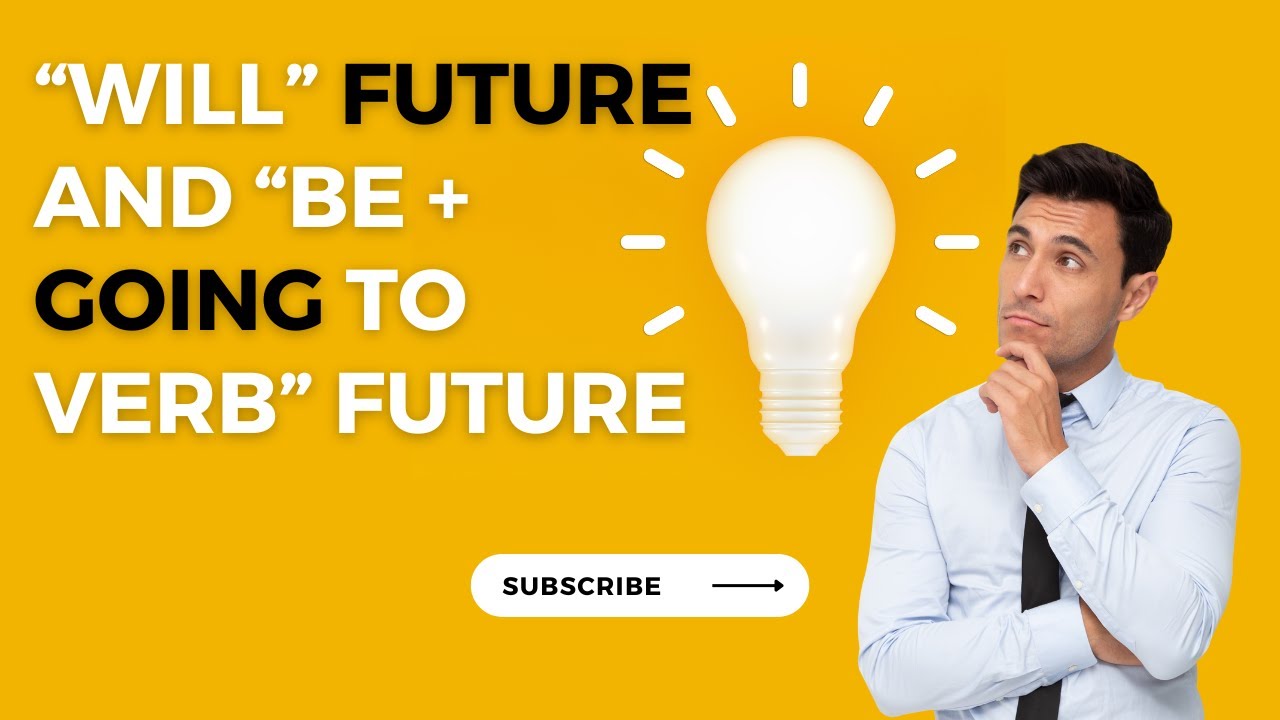 8 - “Will” Future and “Be + going to Verb” Future - YouTube