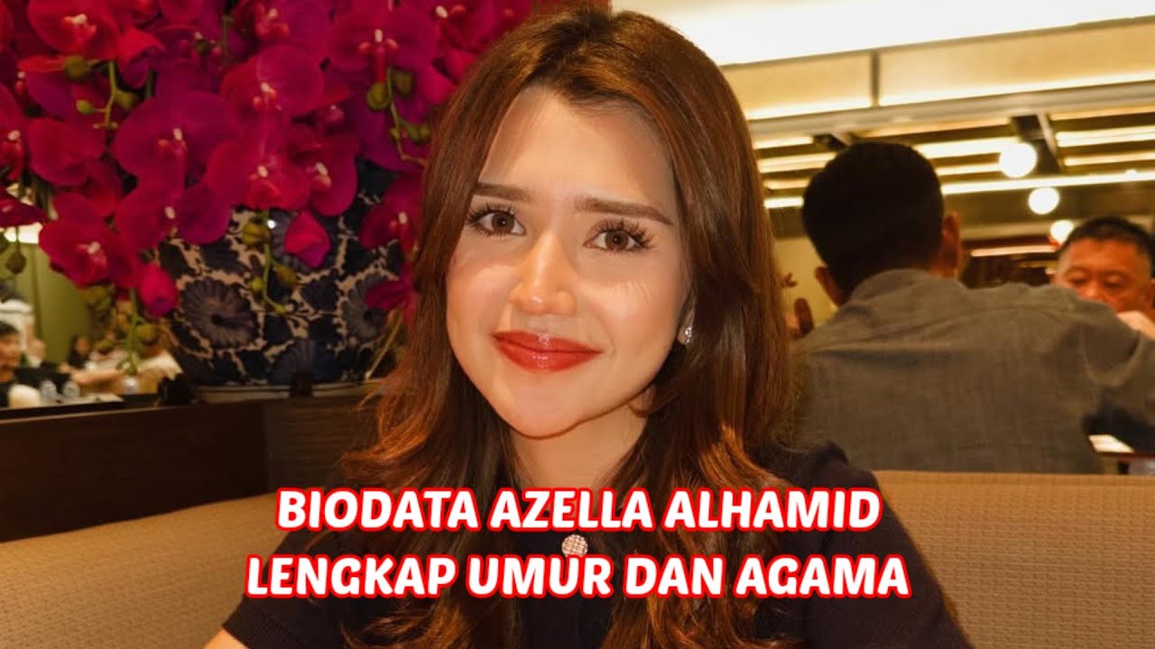 PROFIL DAN BIODATA AZELLA ALHAMID - YouTube