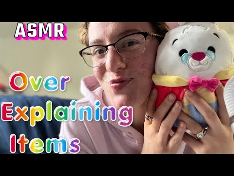ASMR| Over Explaining Every Item I Show - YouTube