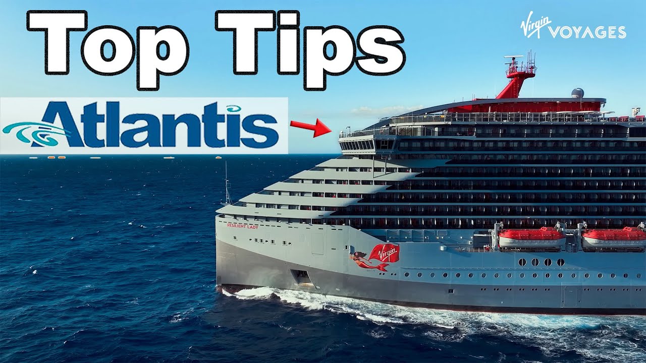 Top 7 Tips For Atlantis Gay Cruise on Virgin Voyages. - YouTube