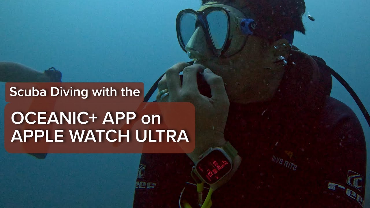 What you need to know before Scuba Diving with the Apple Watch Ultra ...