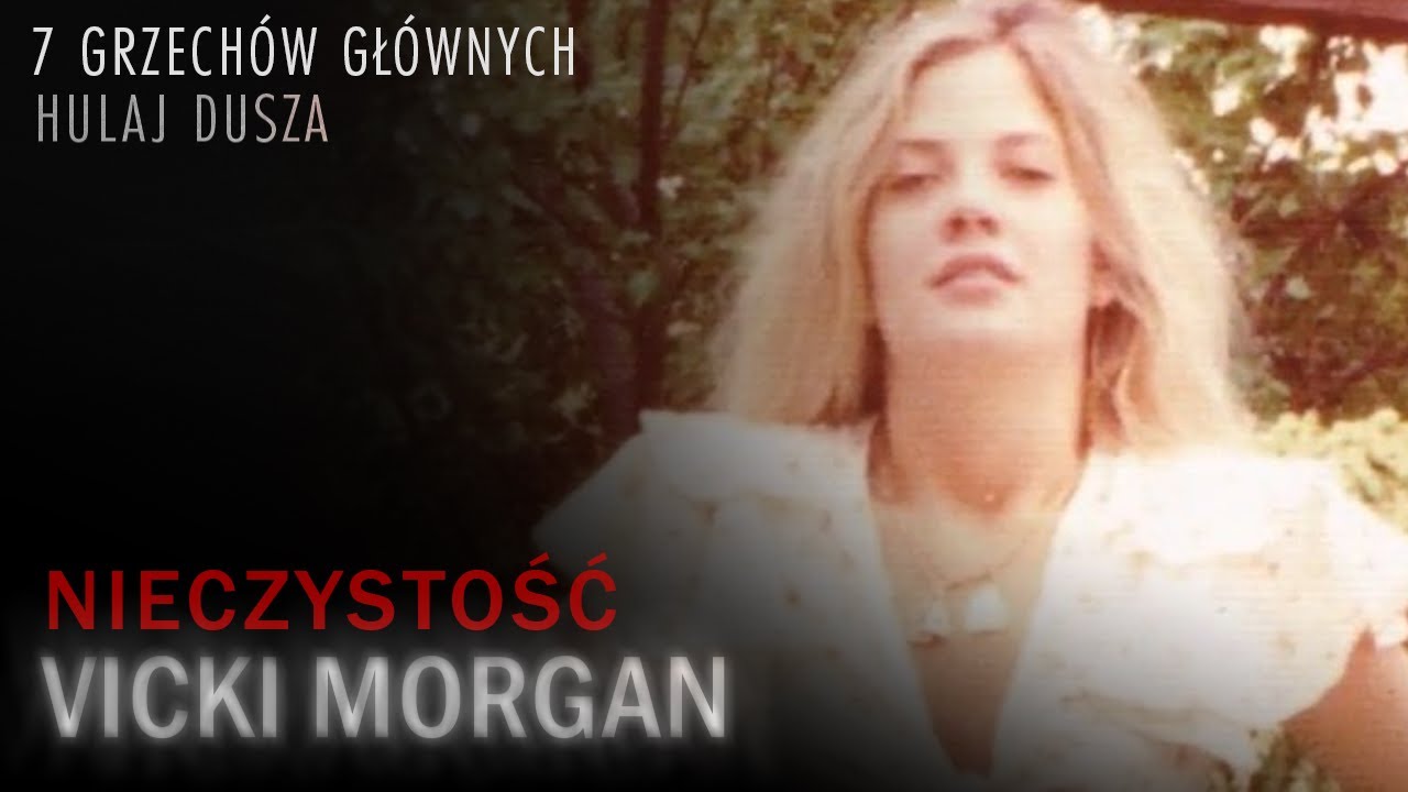 3. Nieczystość / Vicki Morgan - luksusowa dama do towarzystwa / HULAJ ...