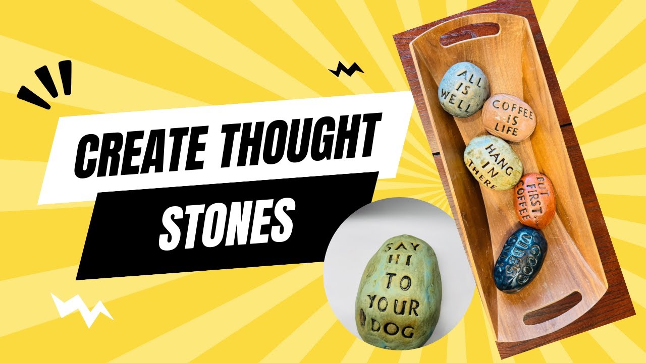 Learn How To Make Ceramic Thought Stones - YouTube