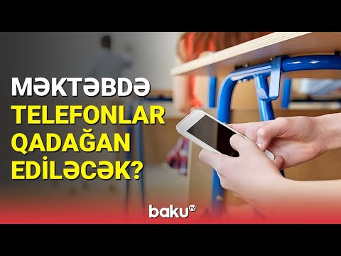 Smartfonlarla bağlı qadağalar var | Eşqi Bağırov Baku TV-nin sualını cavabladı