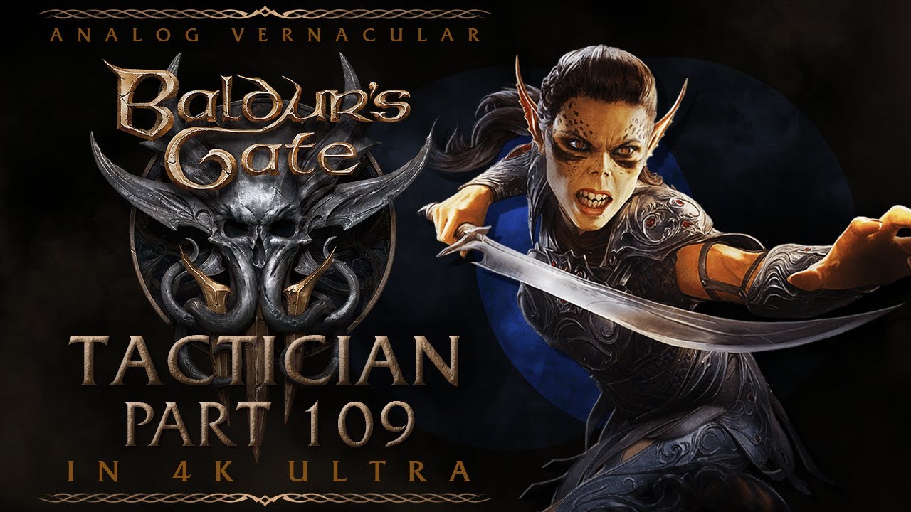 #109 Dancing Axe Harpers | Baldur's Gate 3 Tactician Walkthrough | 4K ...