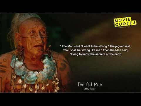 The old man story teller quotes from the movie Apocalypto
