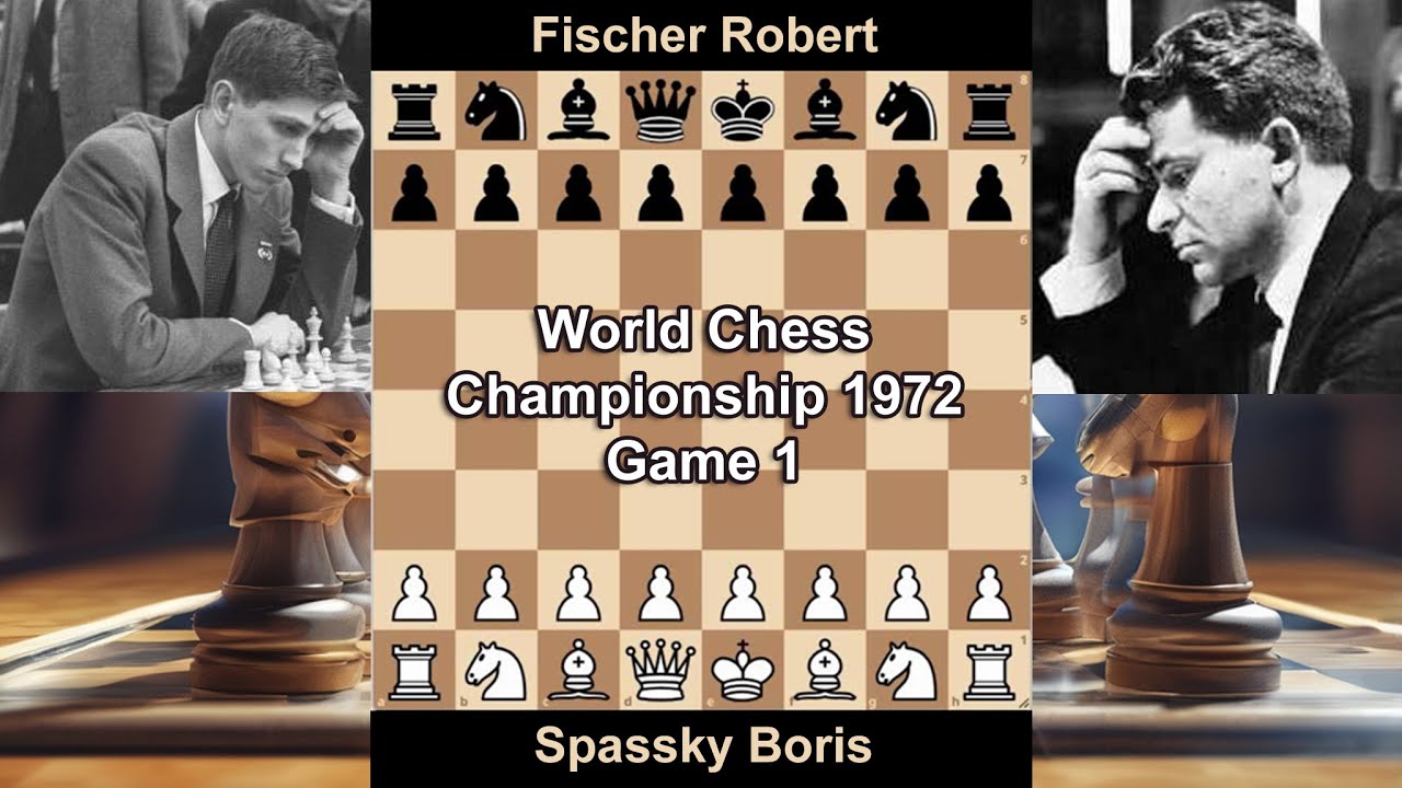 Spassky vs Fischer - Game 1 - World Chess Championship 1972 - YouTube