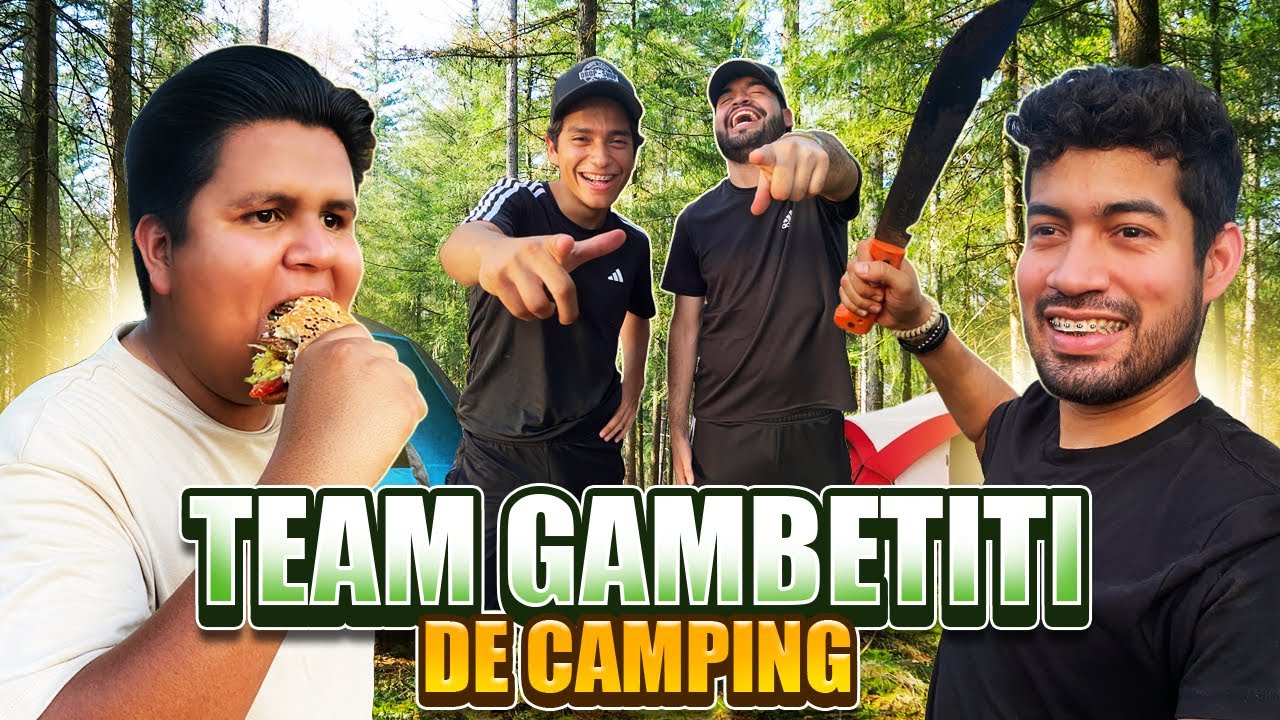 Reto a TONY CRUZ a prueba de CAMPING 🔥⛺ TEAN GAMBETITI de Campamento ...